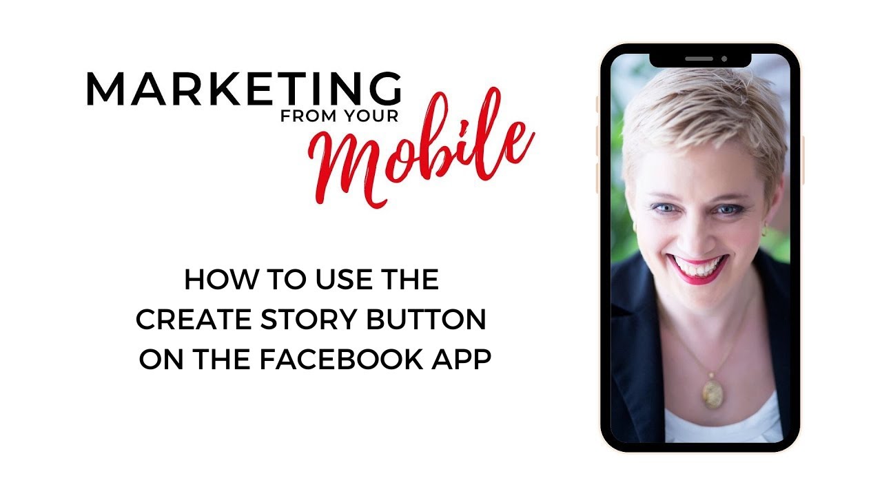 Marketing from Your Mobile Phone: How to Use the Create Story Button on ...