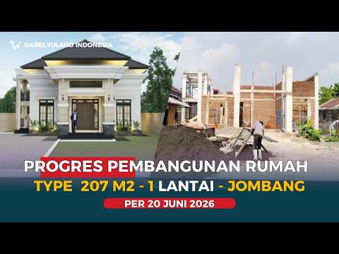 PROGRES PEMBANGUNAN RUMAH PAK HUDA TYPE 207 - 1 LANTAI - JOMBANG (20/06/2026)