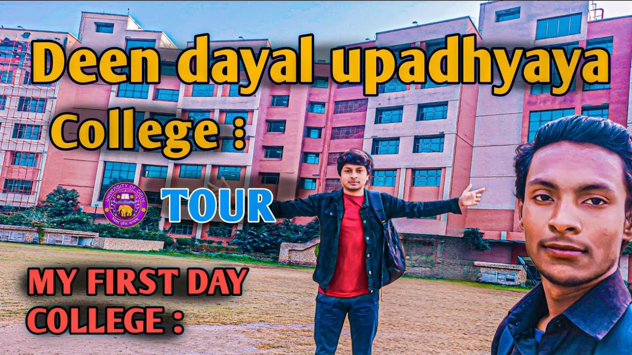 DDUC TOUR : | Deen Dayal Upadhaya College | MY FIRST DAY COLLEGE | TDF ...