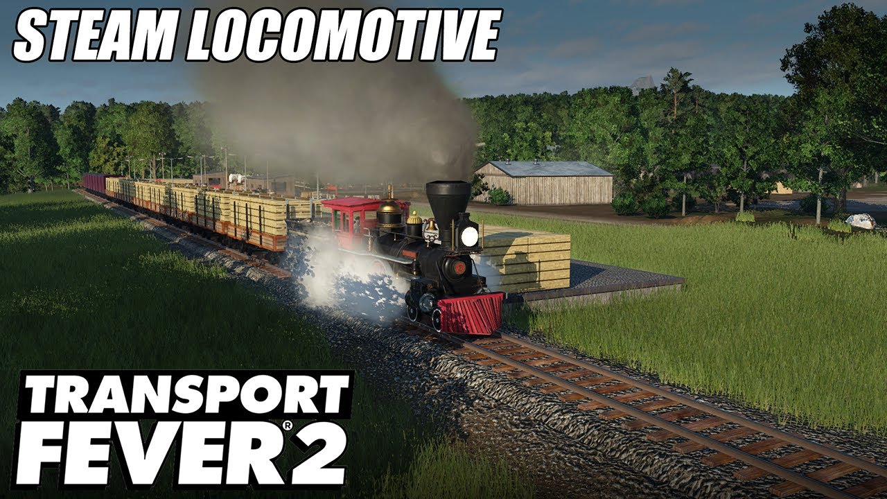 First Steam Train - Transport Fever 2 | EP 5 - YouTube