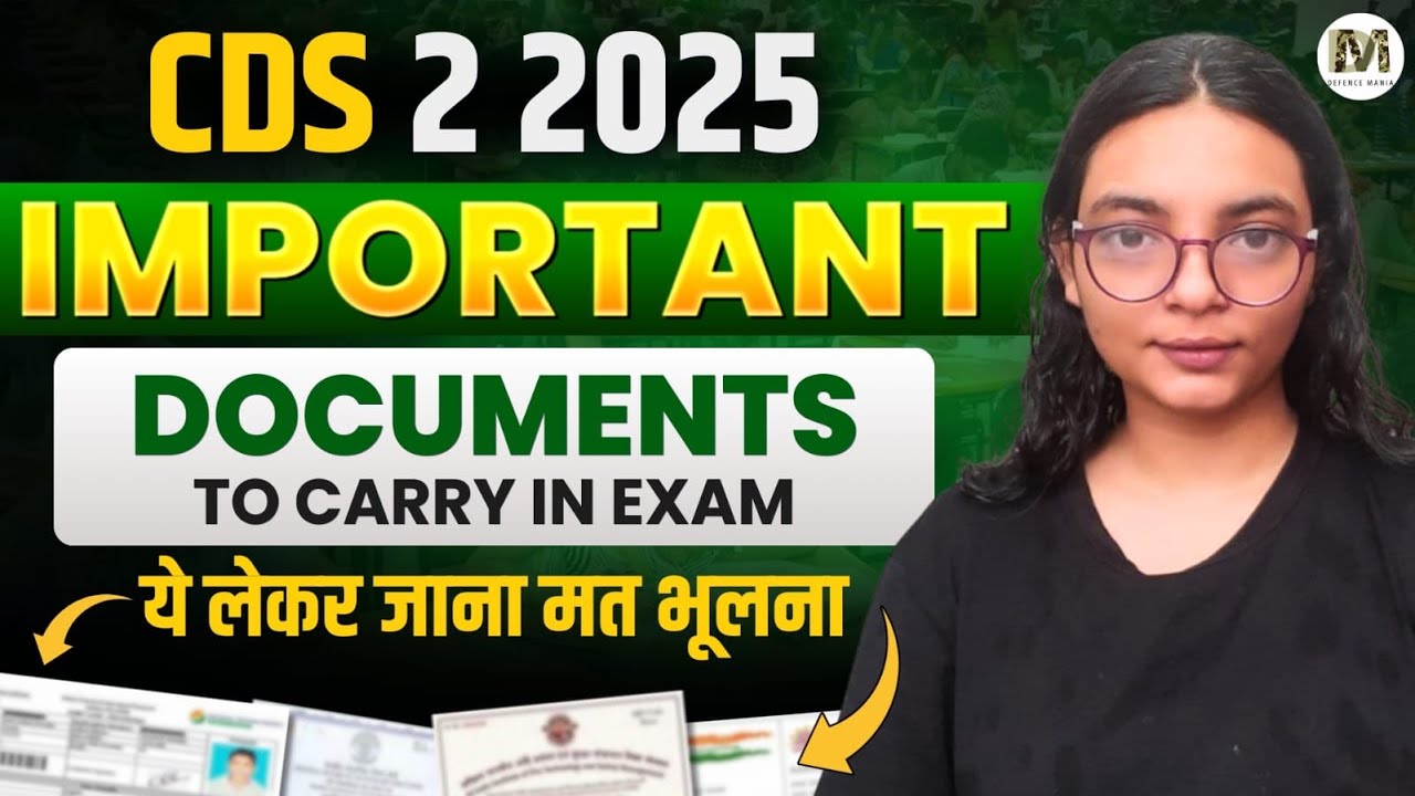 CDS 2 2025 Important Documents to Carry | CDS Exam Admit Card Important ...