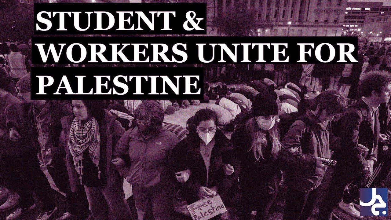 Students & Workers Unite for Palestine | Students Rising (pt. 3) - YouTube