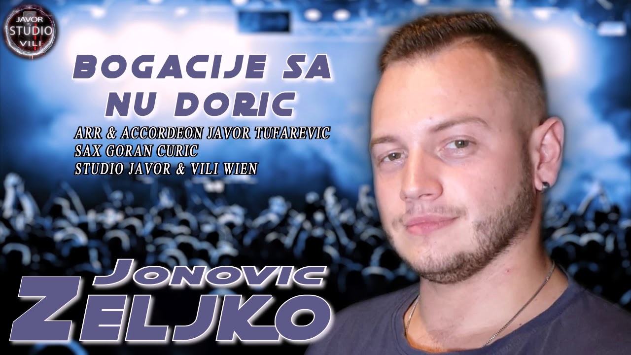 Zeljko Jonovic BOGACIJE SA NU DORIC - YouTube