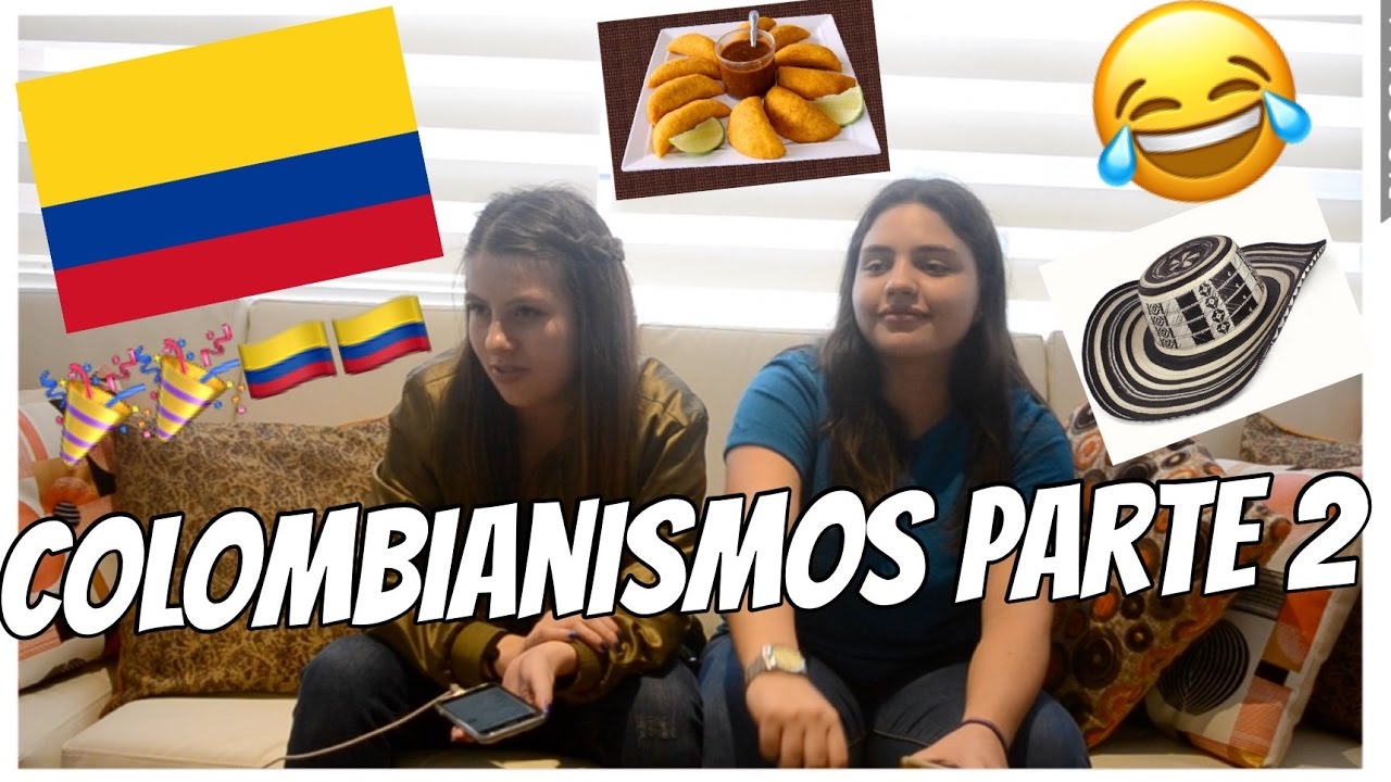 COLOMBIANISMOS PARTE 2.1 !! - LinaCast - YouTube