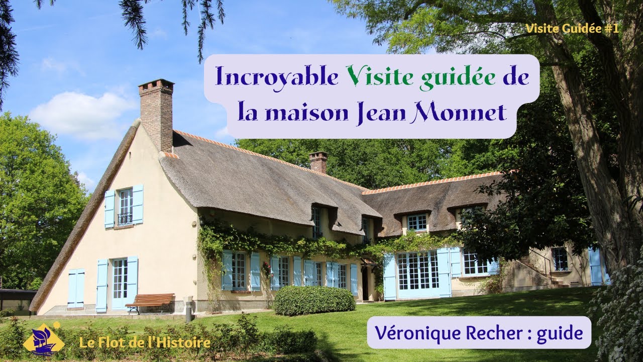 Visite guidée en live de la Maison Jean Monnet avec notre incroyable ...