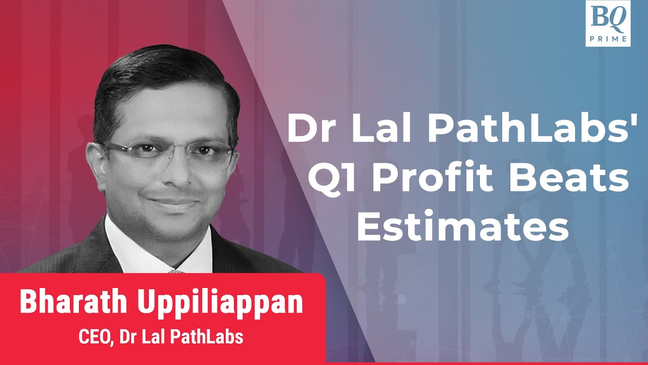 Q1 Review: Dr Lal PathLabs' CEO On Earnings & Outlook For Upcoming ...