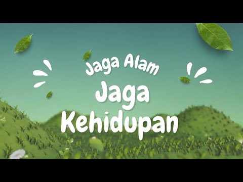 VIDEO ANIMASI || JAGA ALAM JAGA KEHIDUPAN - YouTube