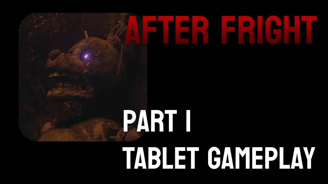 After Fright Level 1 (Tablet Gameplay) - YouTube