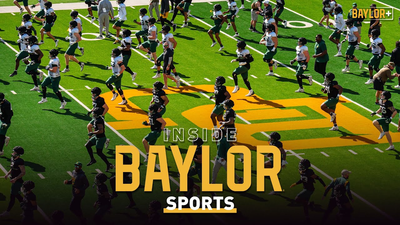Inside Baylor Sports (Ep. 156): Spring Football Review with Elliot ...