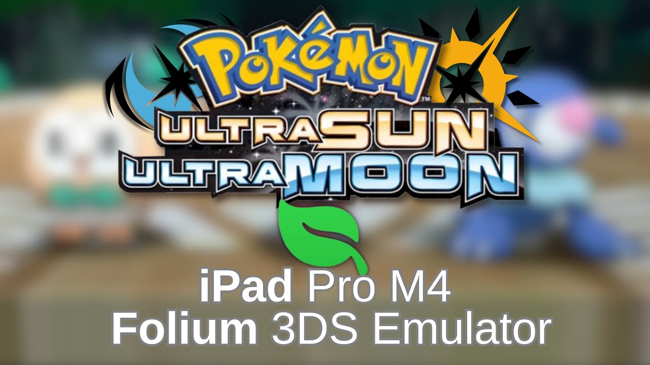 Pokemon: Ultra Sun - iPad Pro M4, iOS 3DS Emulator, JIT Enabled (Folium ...