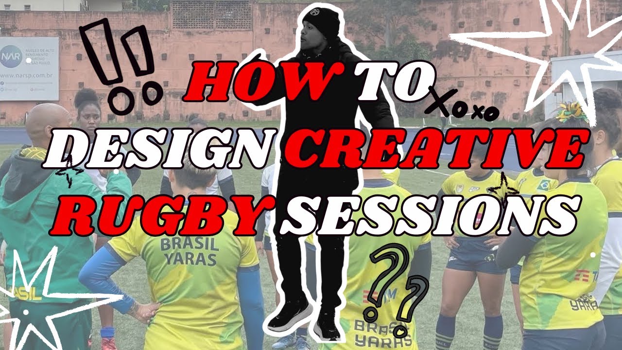 How to design Creative Rugby Sessions. - YouTube