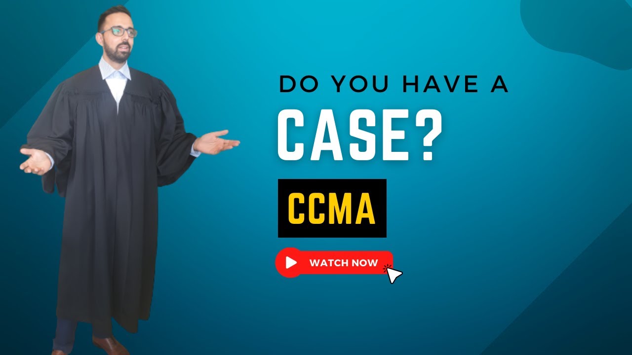 L187 DO YOU HAVE A CASE FOR THE CCMA SOUTH AFRICA YouTube l187-do-you-have-a-case-for-the-ccma-south-africa-youtube