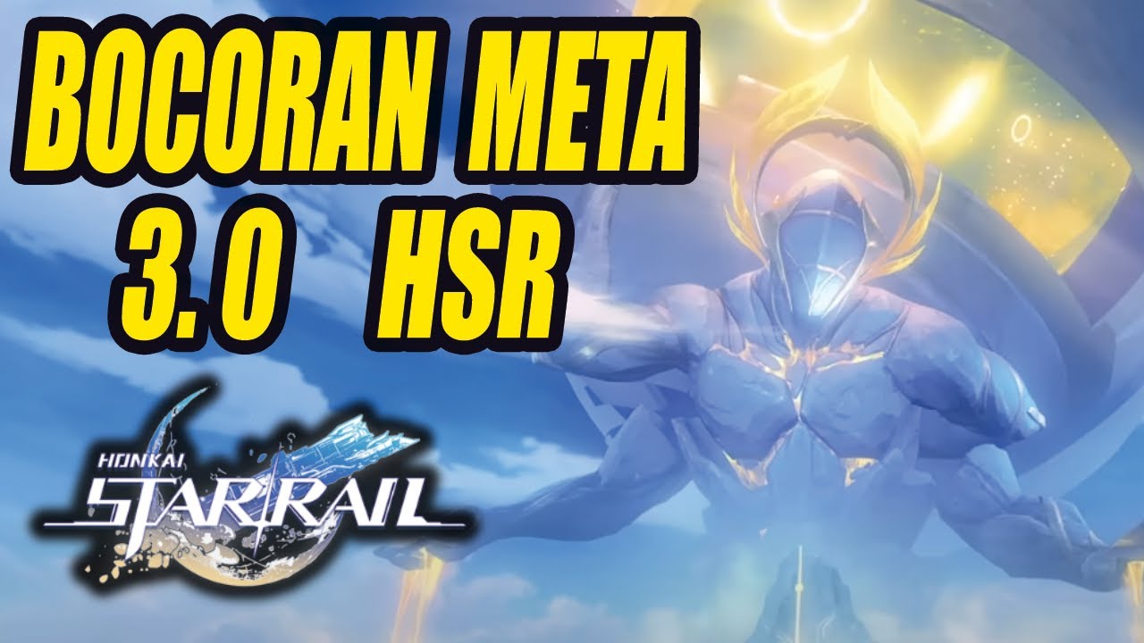 BOCORAN META HSR 3.0 | HONKAI STAR RAIL INDONESIA - YouTube