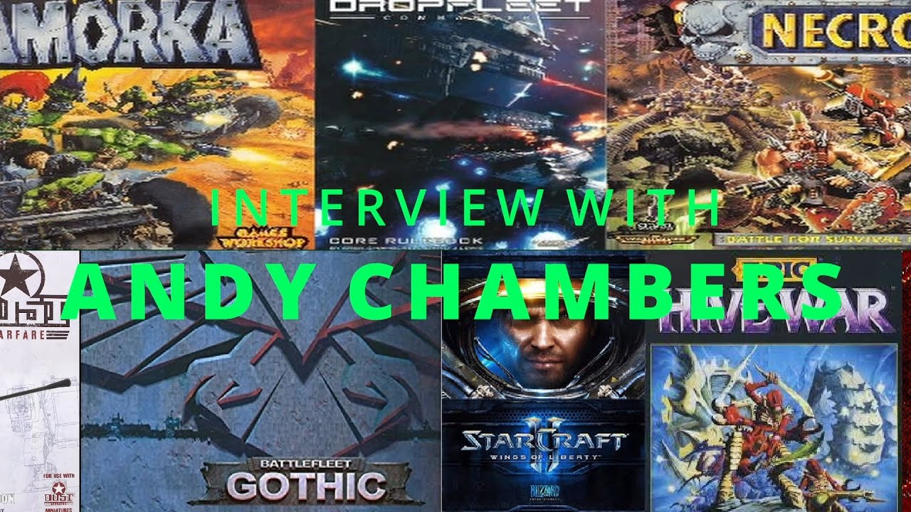 Interview With Andy Chambers (Game Developer for Warhammer and more ...