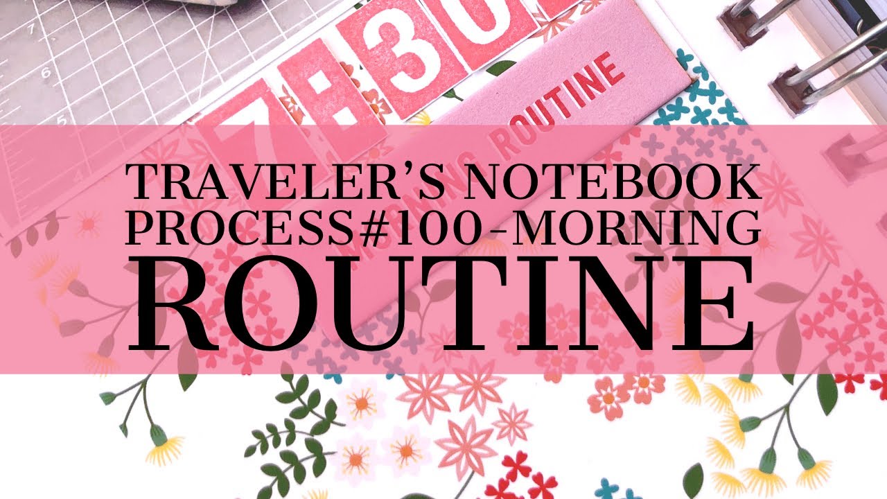 Traveler’s Notebook Process #100- Morning Routine (Paper Person Kit ...