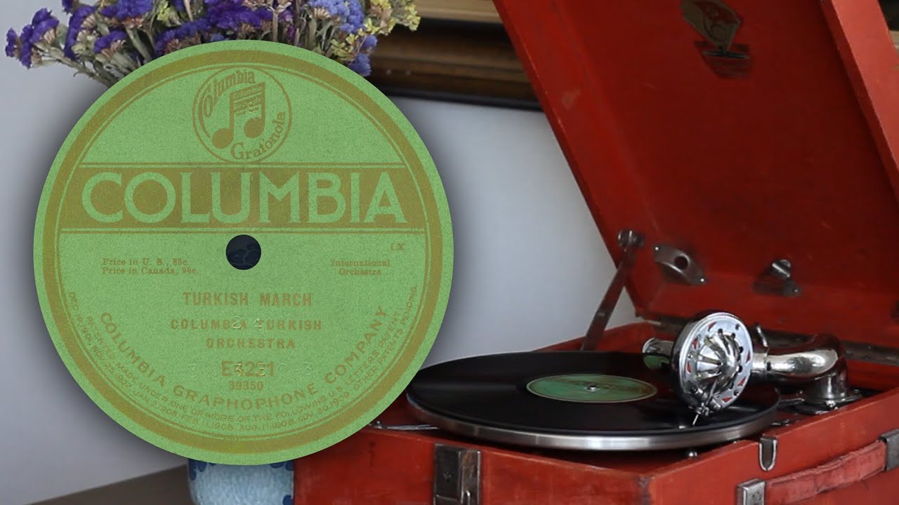 Turkish March - Columbia Turkish Orchestra (Columbia E4221 39350 78rpm ...