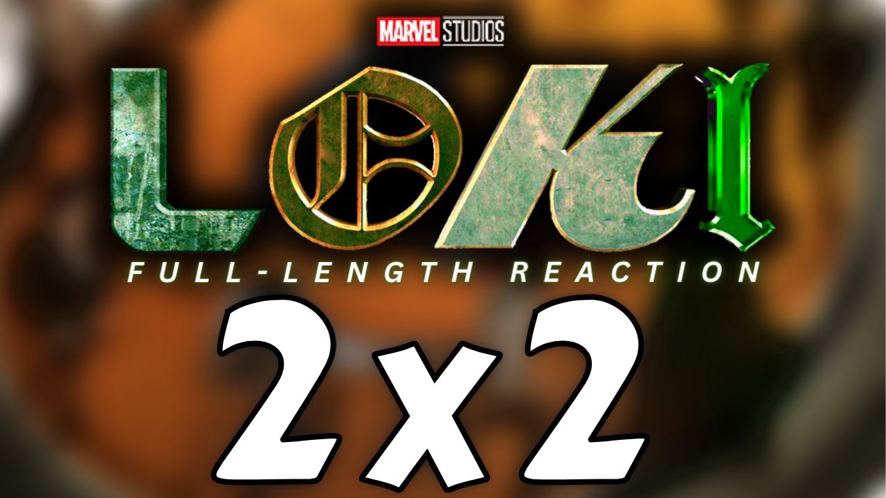 Loki 2x2: FULL LENGTH REACTION - YouTube