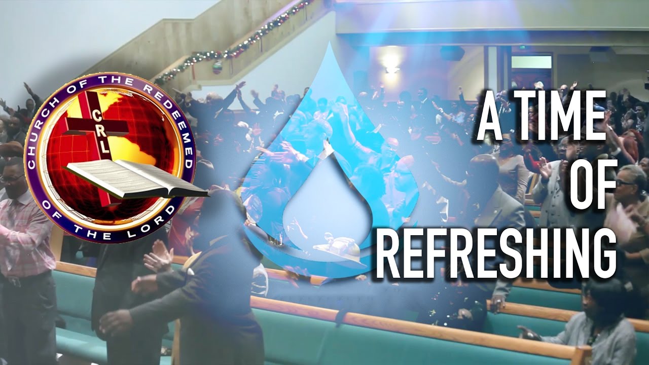 A Time of Refeshing - YouTube