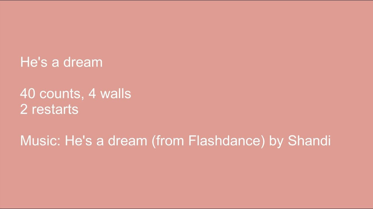 He's a dream - Line Dance - Music by Shandi (from Flashdance soundtrack ...