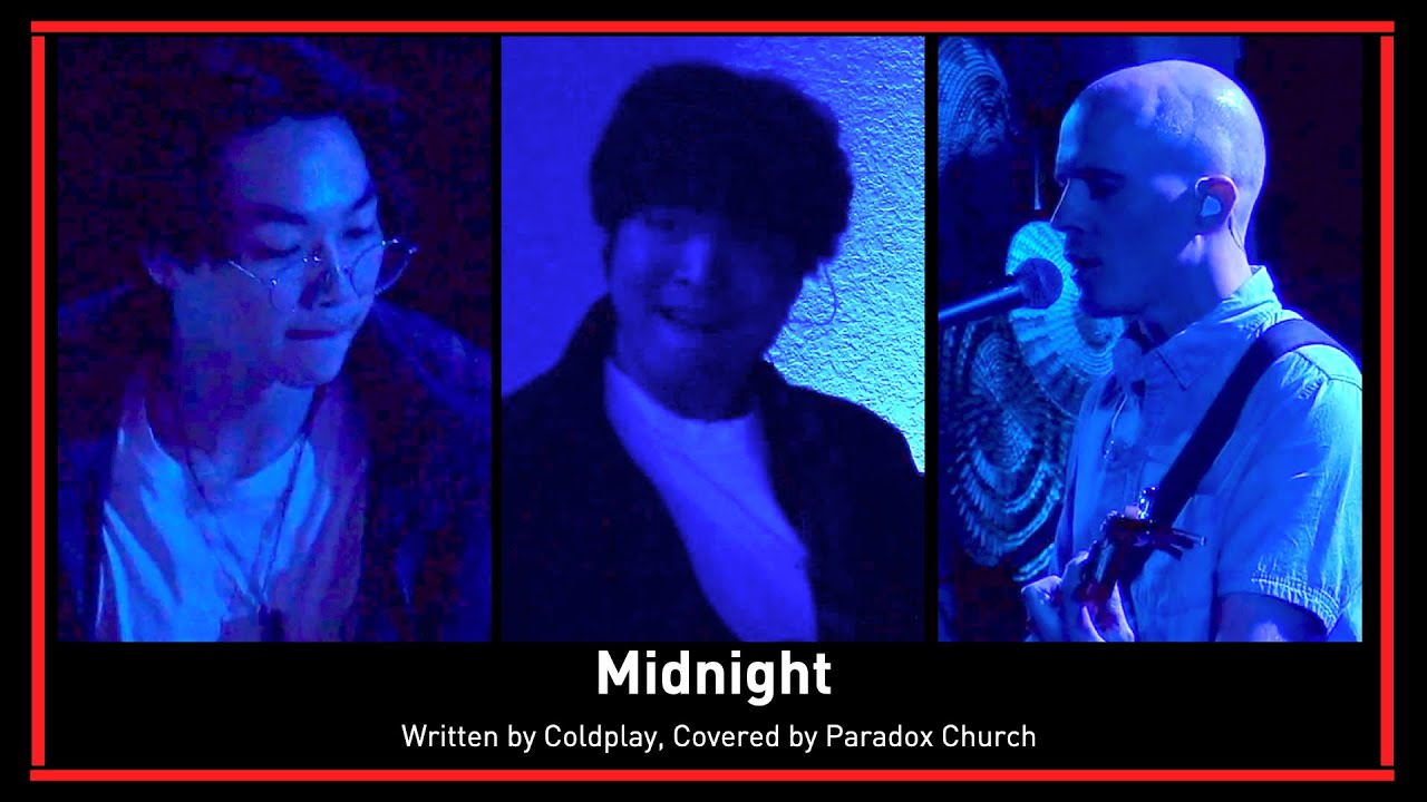 Midnight by Coldplay | Paradox Cover | March 16, 2024 - YouTube