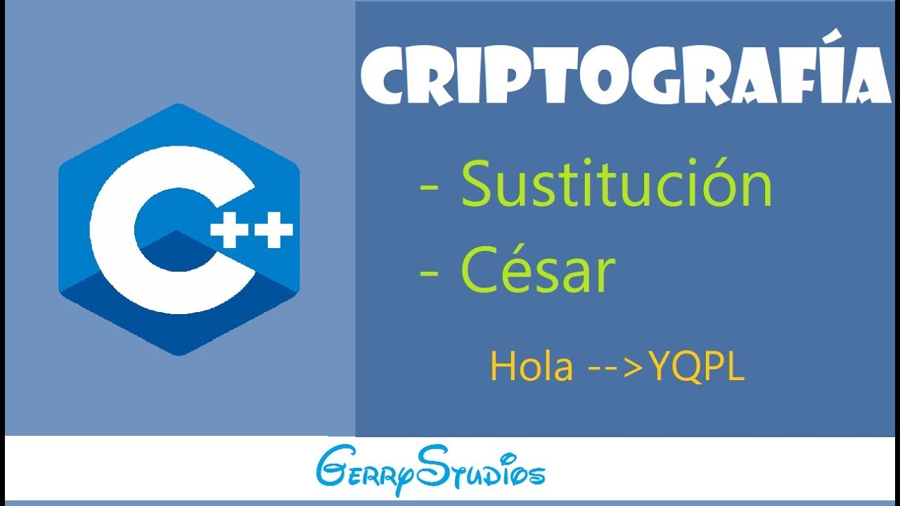 Encriptación en C++. 1- Cifrado César y más sustituciones - YouTube