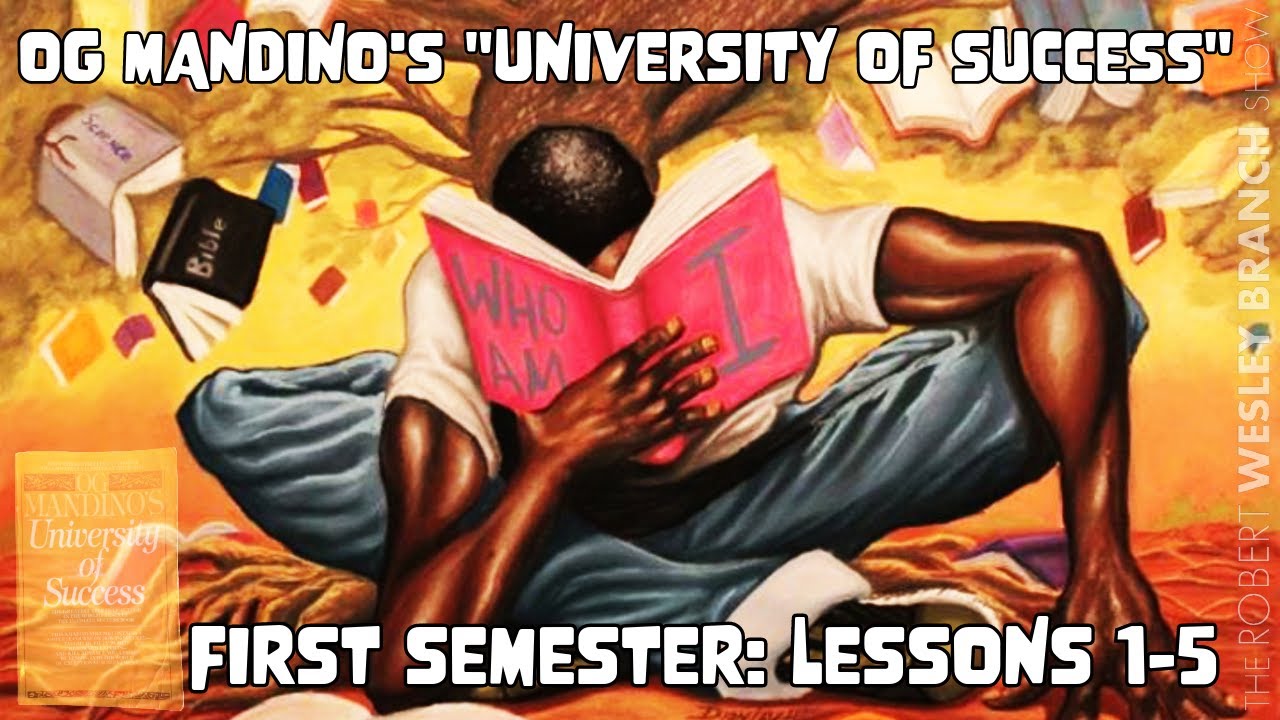 Og Mandino's "University Of Success" Semester 1: Lessons 1-5 ...