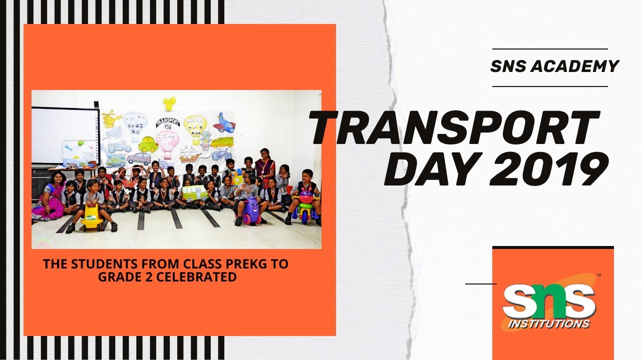 SNS INSTITUTIONS: SNS ACADEMY - Transport Day 2019 - YouTube