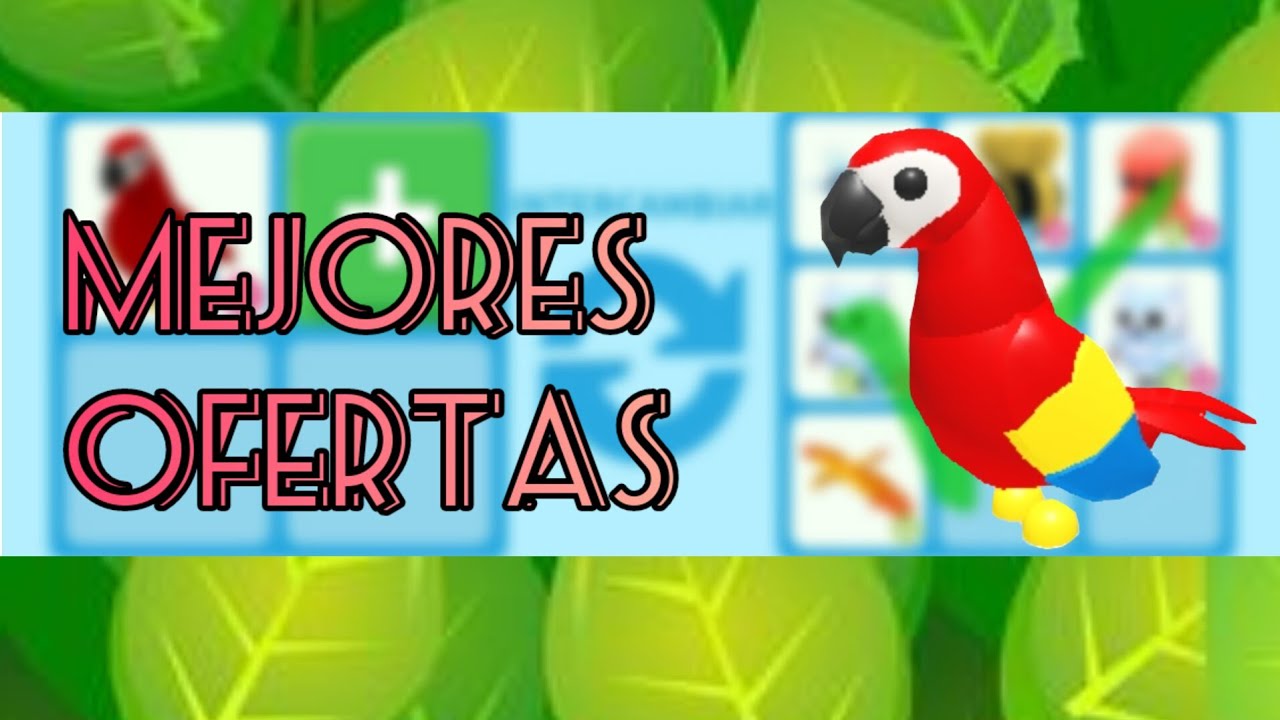 MEJORES OFERTAS POR LORO | ADOPT ME - YouTube