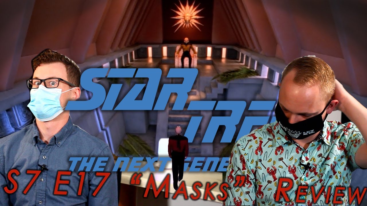 Star Trek TNG Review: "Masks" - Ben and Dan Talk About - YouTube