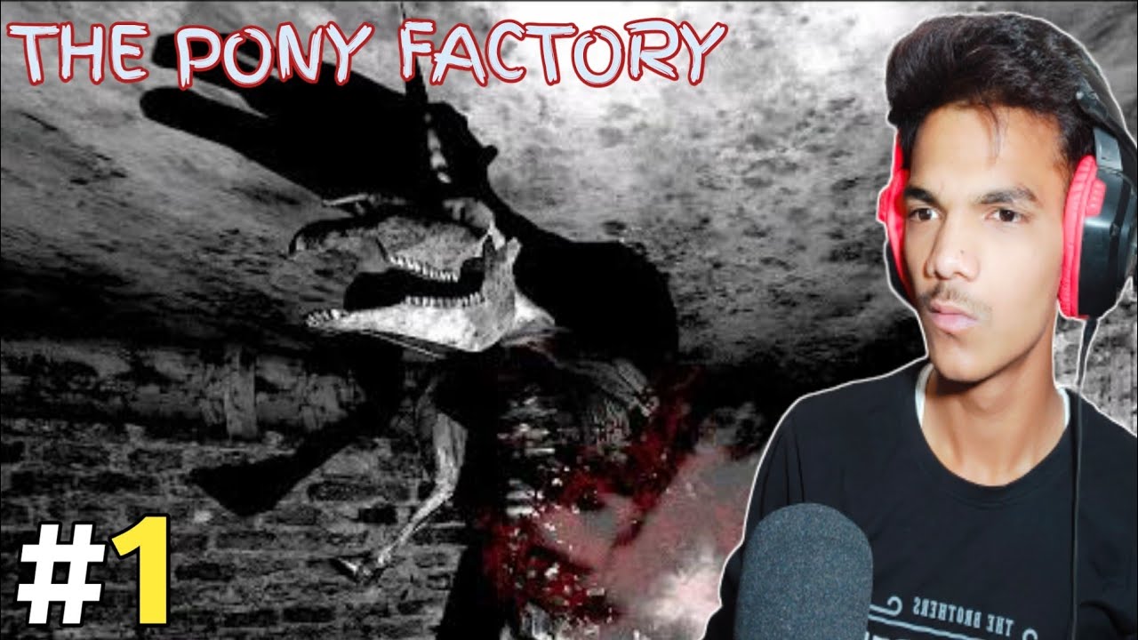 THE PONY FACTORY GAMEPLAY(HORROR GAMES) - YouTube