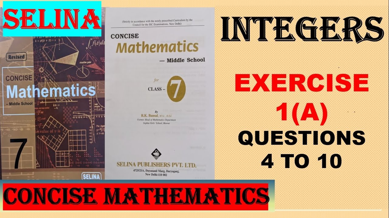 Integers -exercise 1(a) Questions 4 To 10, Concise Mathematics - Youtube