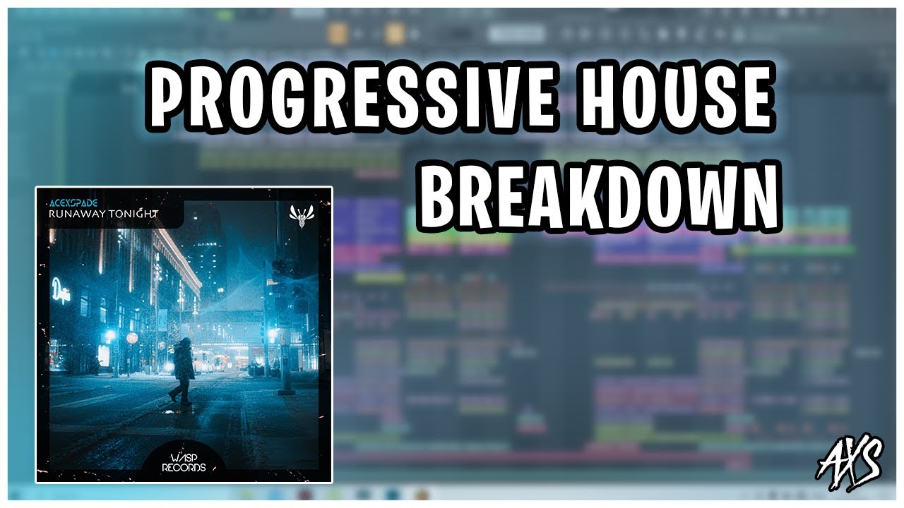 PROGRESSIVE HOUSE BREAKDOWN - How To Make Progressive House Break in FL ...