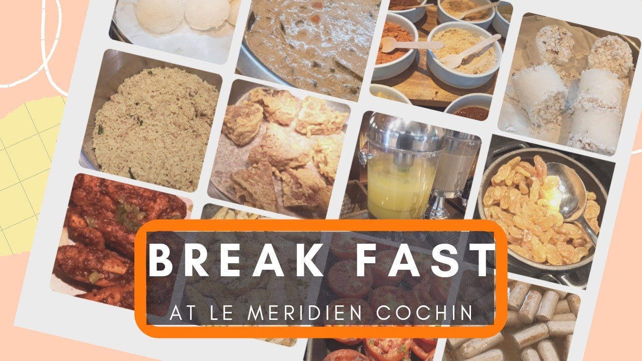 Breakfast at Le Meridien Cochin - YouTube