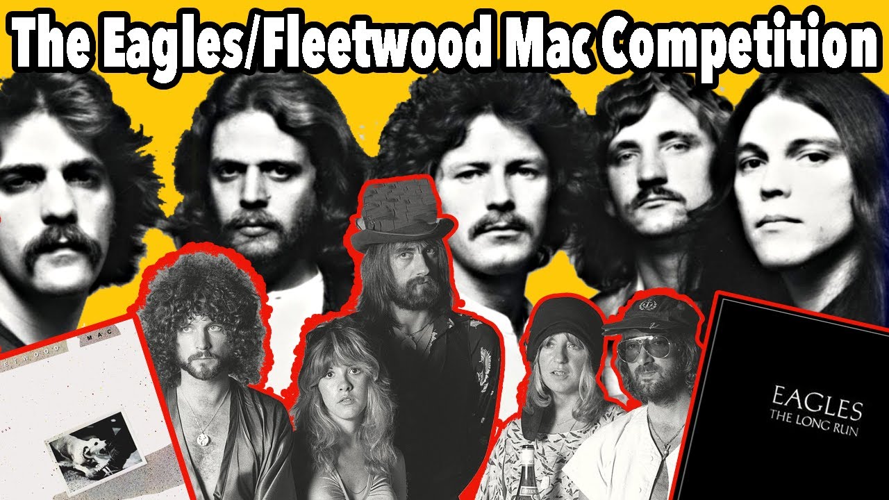 How Competition with Fleetwood Mac Influenced The Eagles - Producer ...
