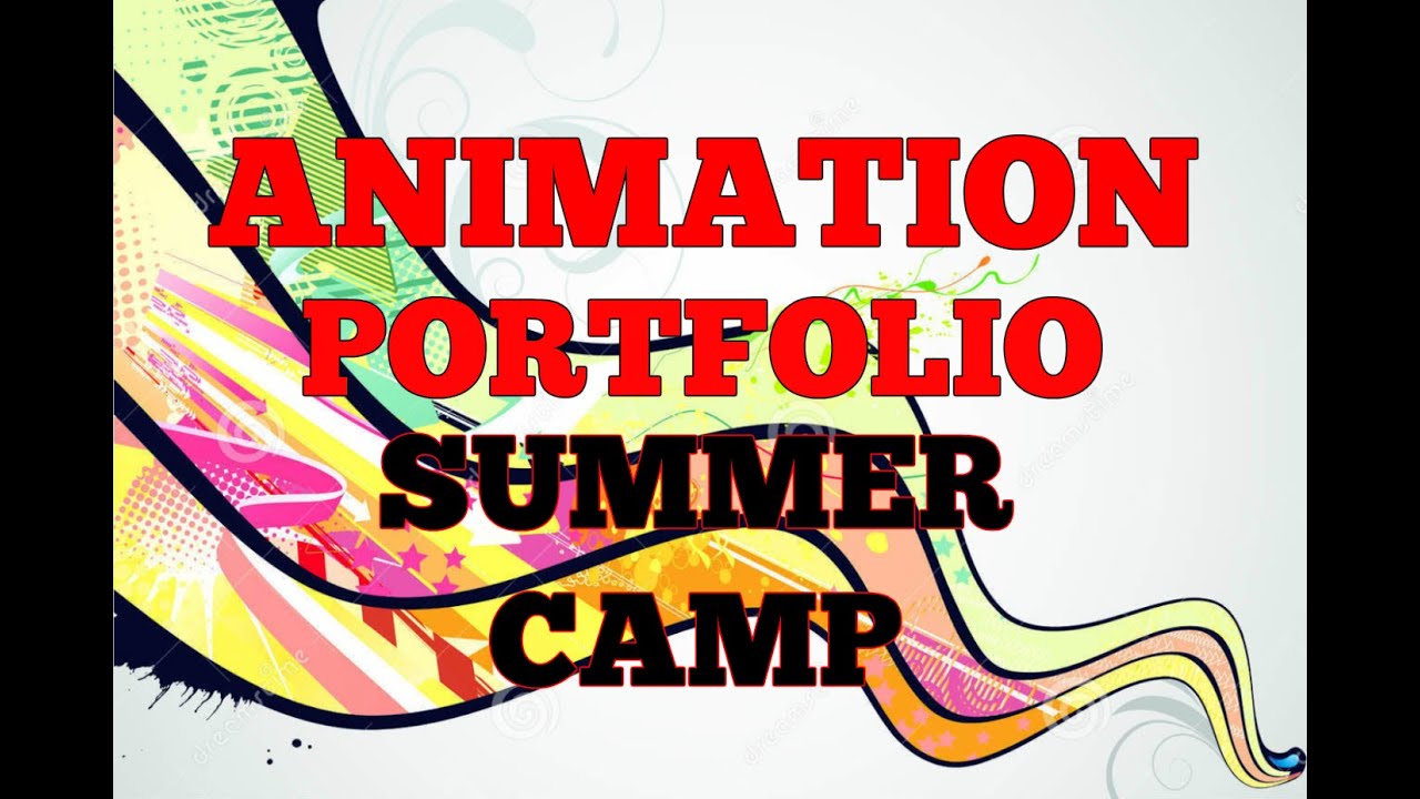 Animation Portfolio Summer Camp - YouTube