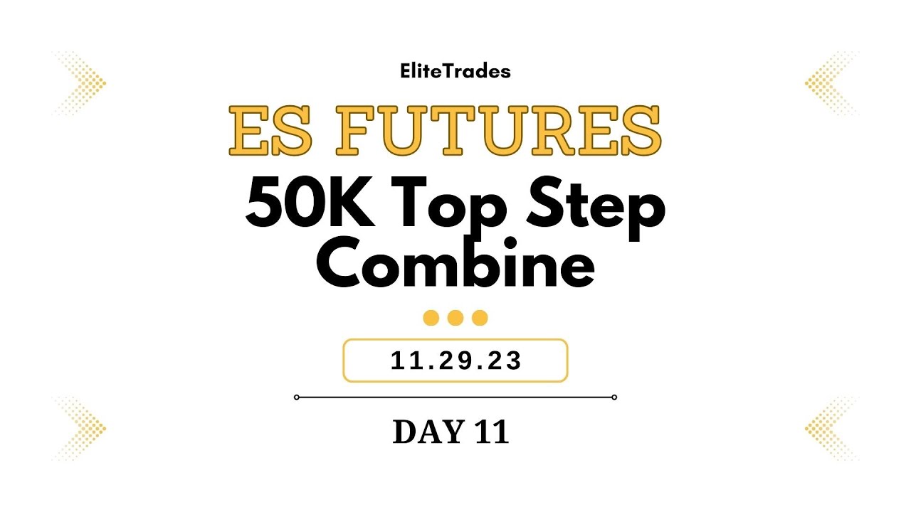 Day 11 | 50K Top Step Combine | +$200 - YouTube