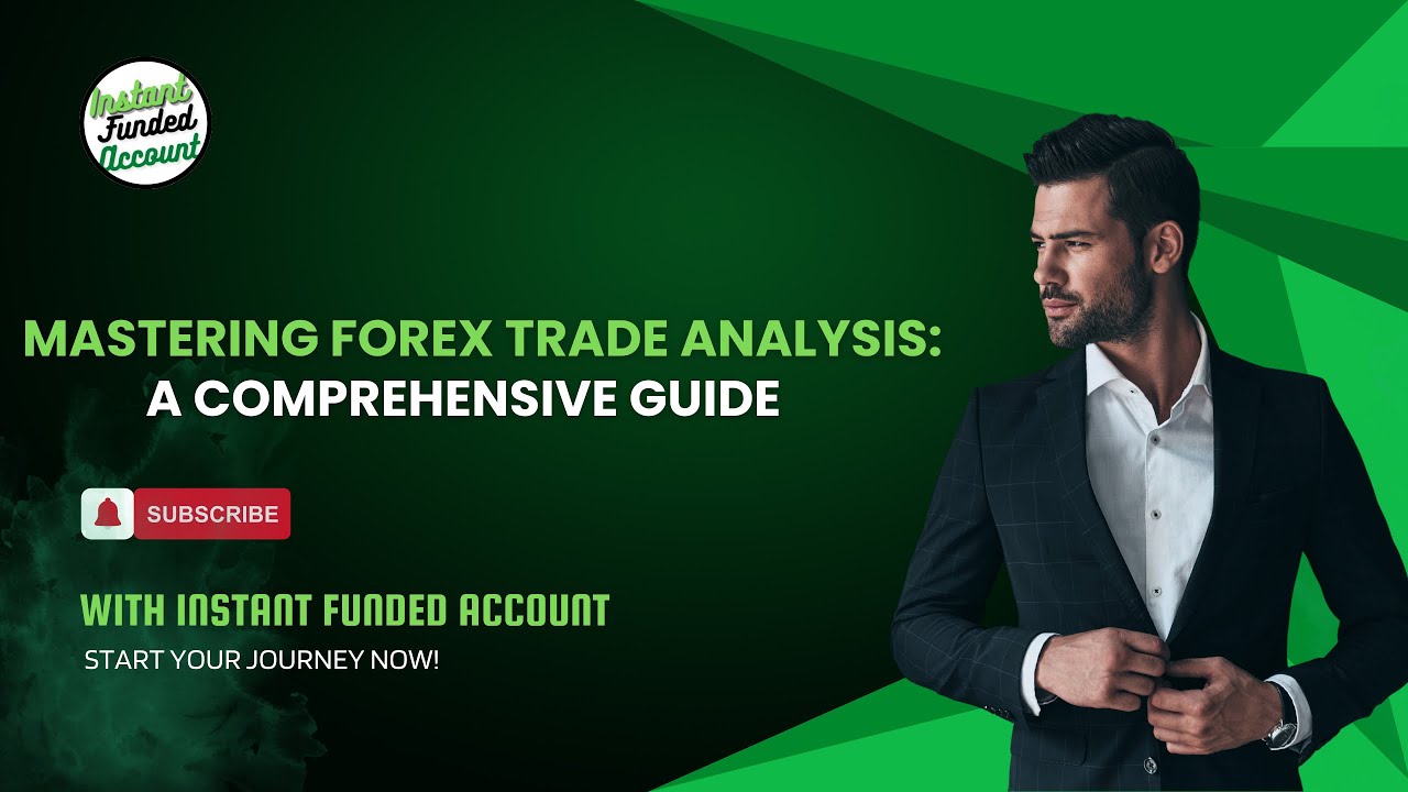 Mastering Forex Trade Analysis: A Comprehensive Guide - YouTube