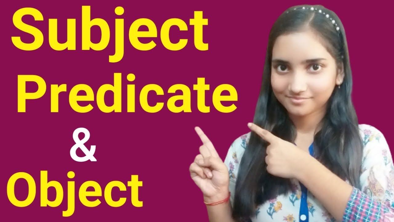 Subject, Predicate & Object | English Grammar - YouTube