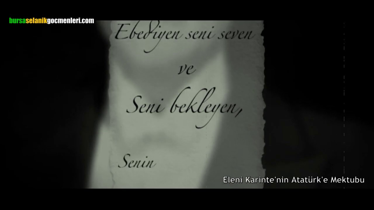 Eleni Karinte'nin Atatürk'e Yazdığı Mektup - YouTube