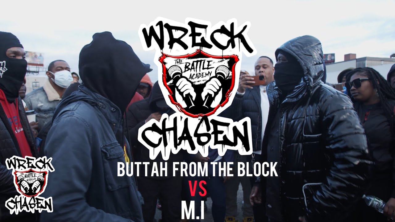 M.I. VS BUTTAH FROM DA BLOCK (FULL BATTLE - "WRECK CHASEN") THE SERIES ...