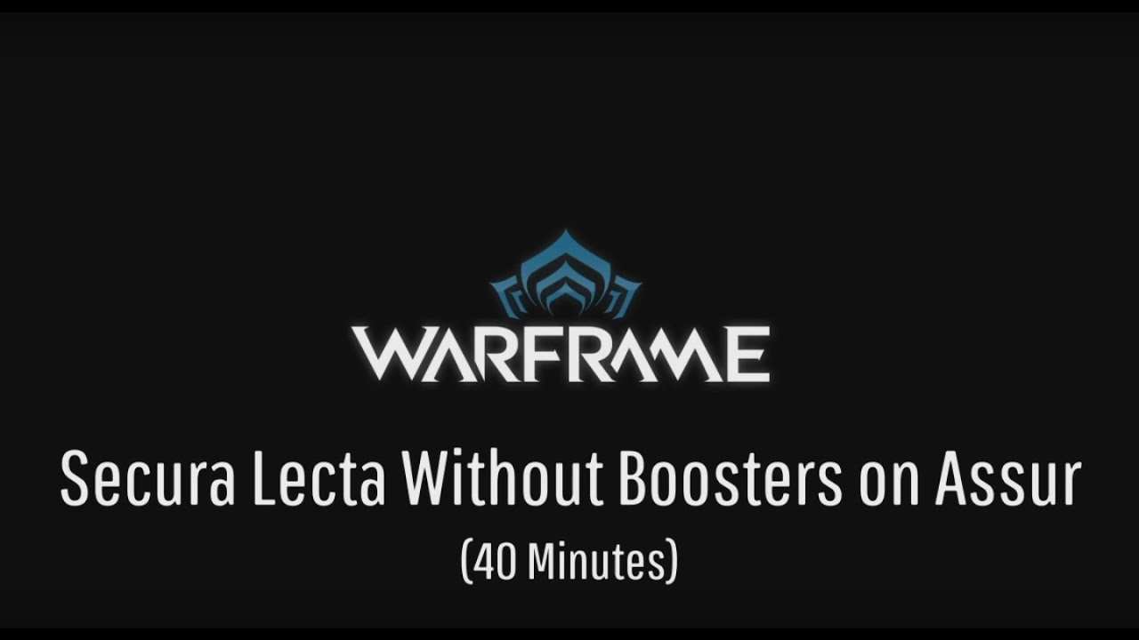 Warframe - Secura Lecta Without Boosters on Assur (40 Minutes) - YouTube