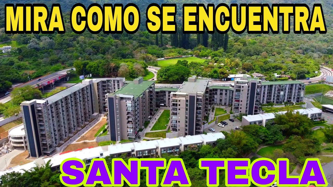 MIRA COMO SE ENCUENTRA SANTA TECLA. - YouTube