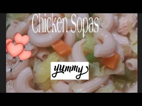 CHICKEN SOPAS PANLASANG PINOY MASARAP - YouTube