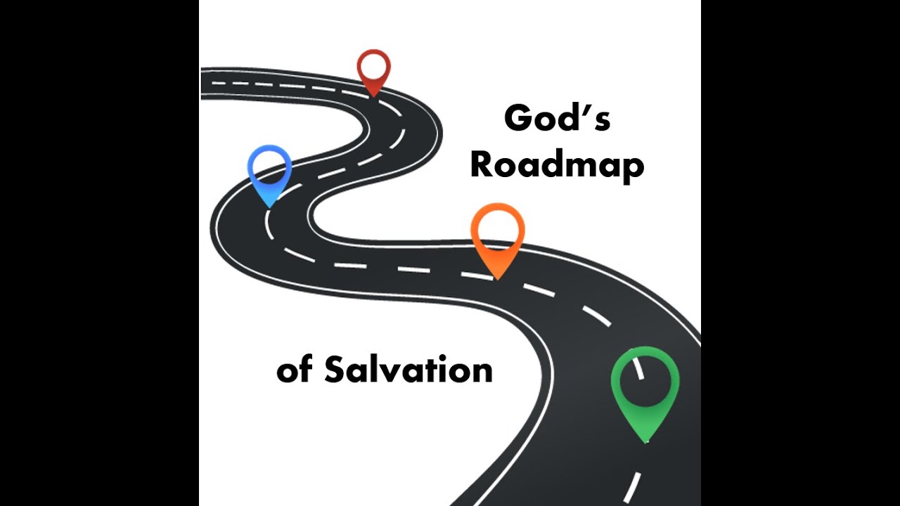 Four steps to Gods Roadmap of Salvation - YouTube