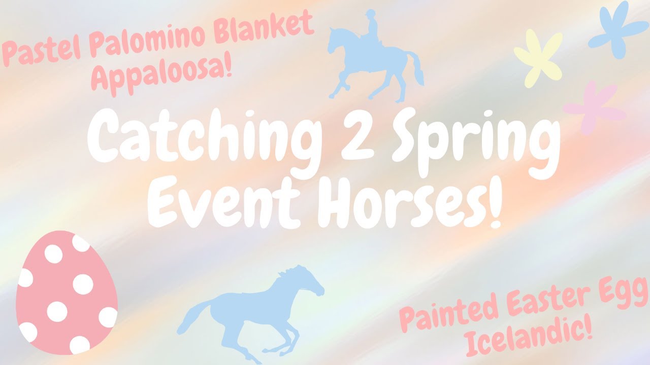Catching Spring Event Horses! Wild Horse Islands Roblox - YouTube