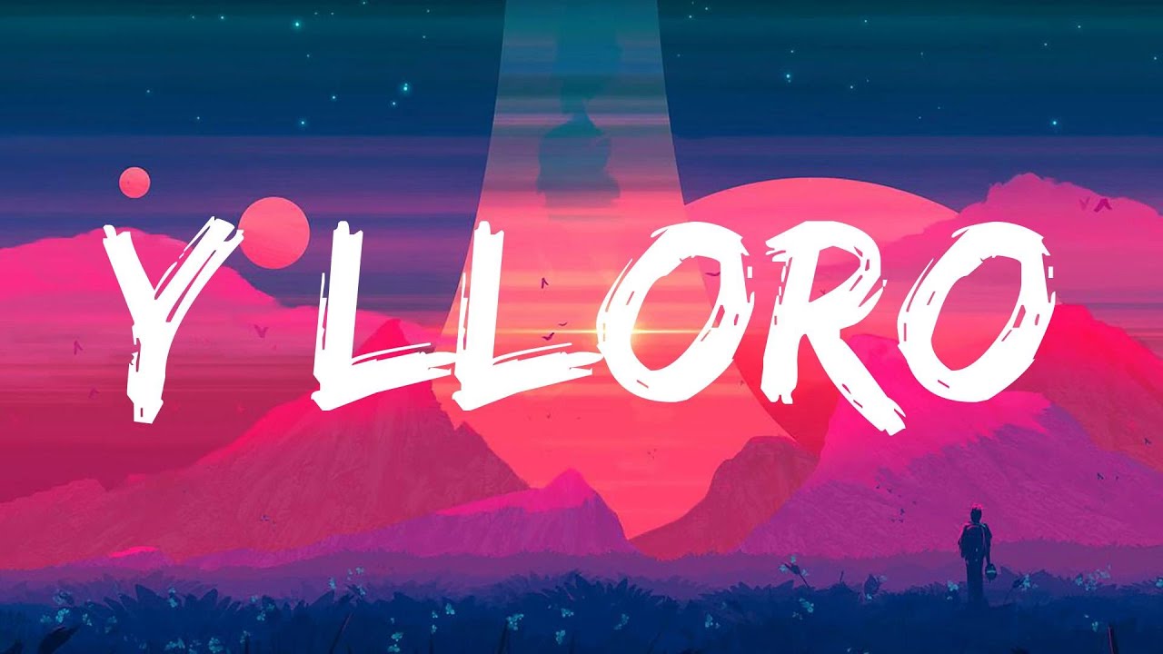 Junior H - Y LLORO (Letra/lyrics) - YouTube