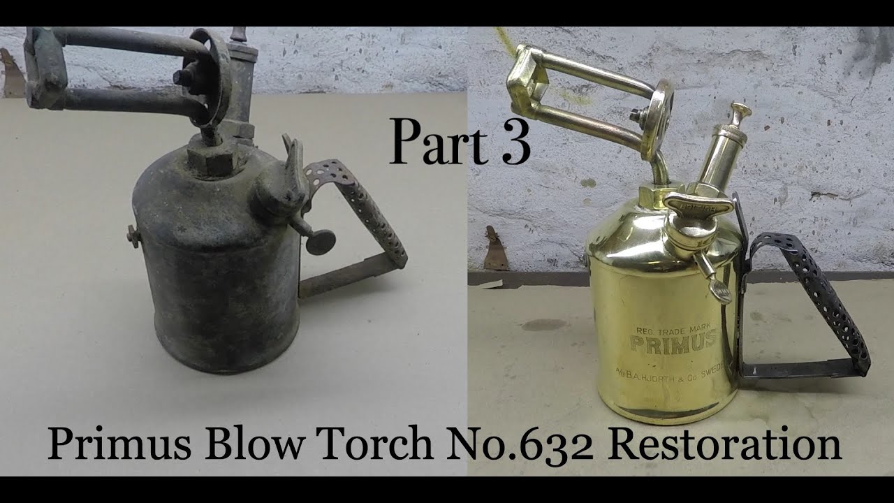 Primus no632 Blow Torch Part 3 - YouTube
