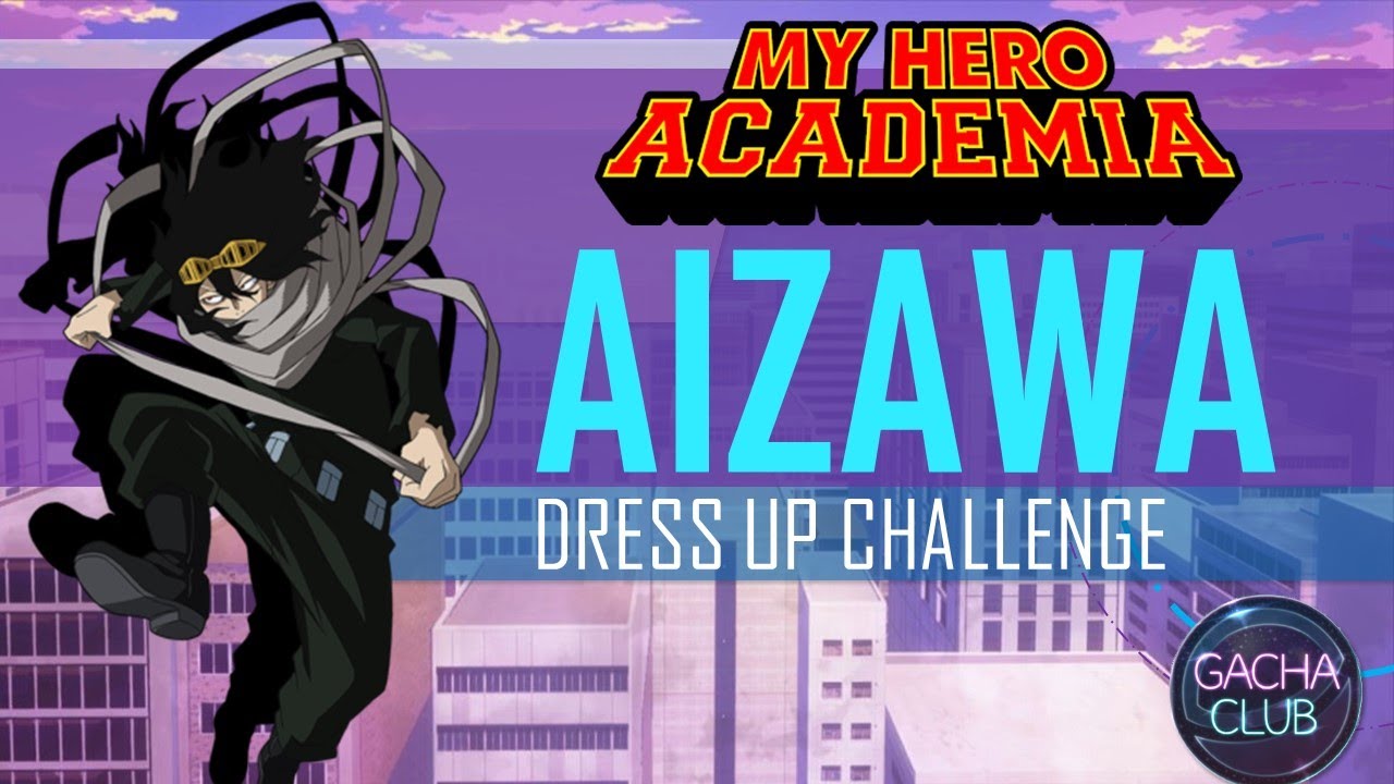 GACHA CLUB || How to Dress Up as AIZAWA || My Hero Academia - YouTube