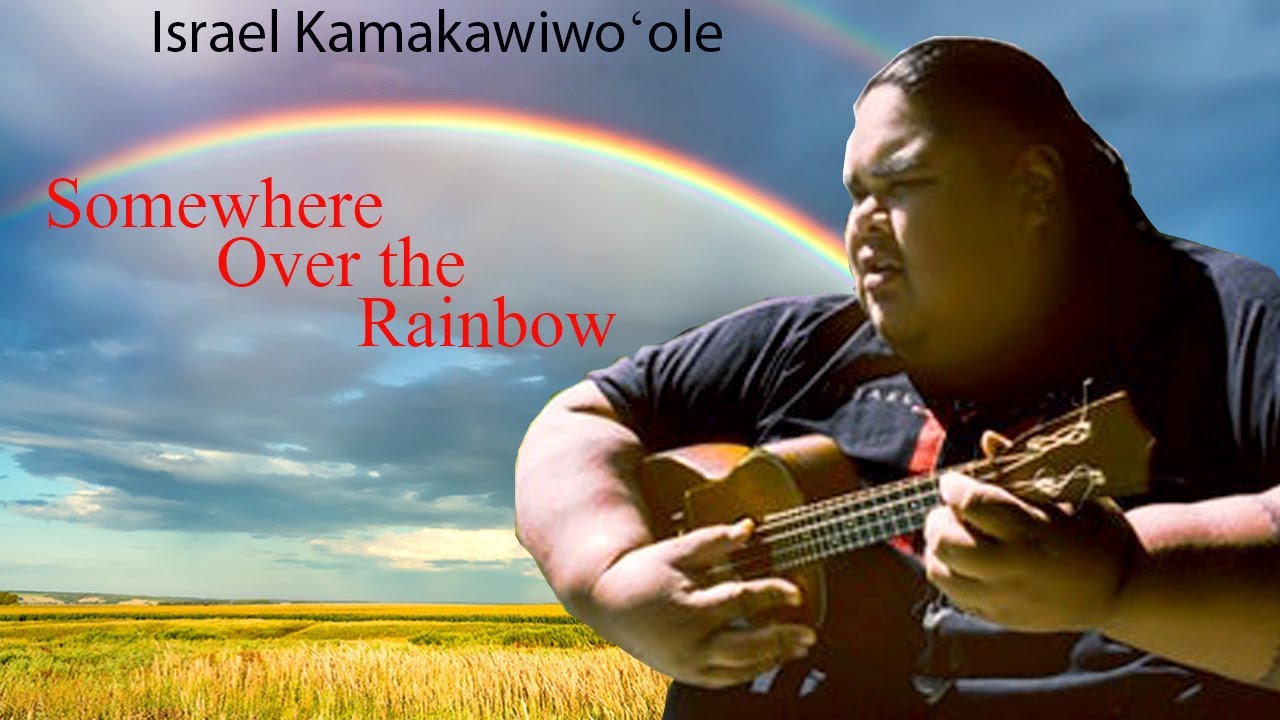 Israel Kamakawiwo'ole - Somewhere Over the Rainbow (Lyrics) - YouTube