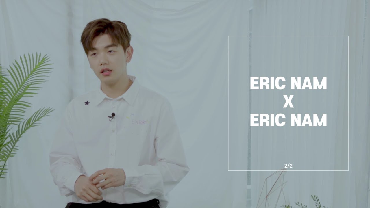 [Eric Nam X Eric Nam] 에릭남X에릭남 #2 - YouTube